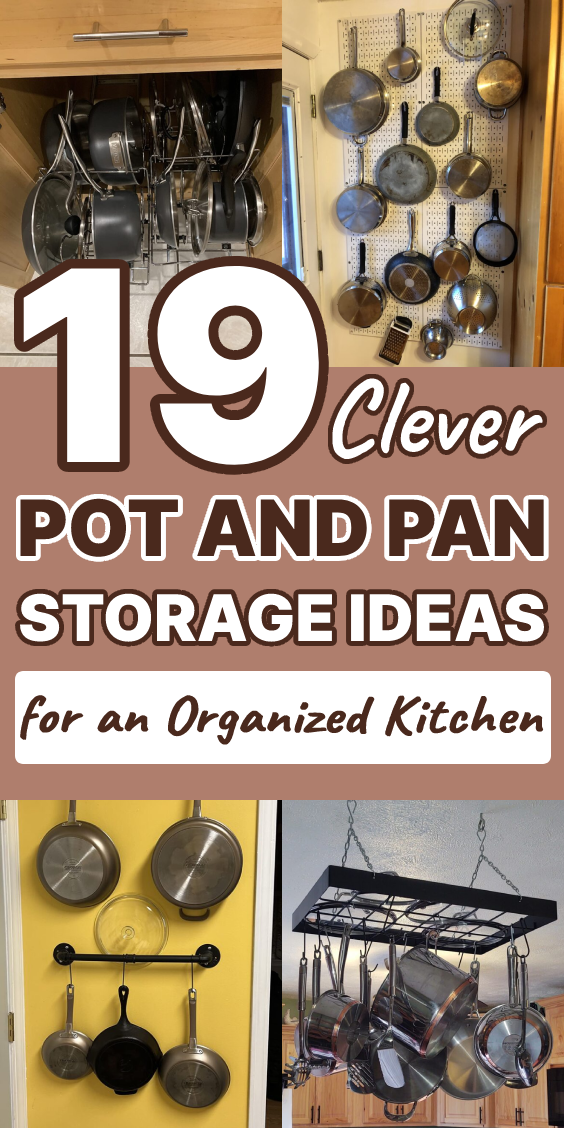19 Clever Pot and Pan Storage Ideas for an Organized Kitchen - Addicted ...